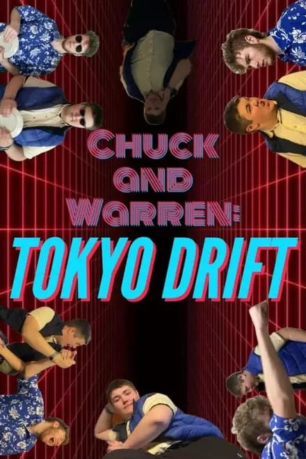 Chuck and Warren: Tokyo Drift Movie Bappamtv